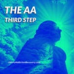 What is the AA Third Step Prayer? - Drug Rehab Utah -Liberty Addiction Recovery