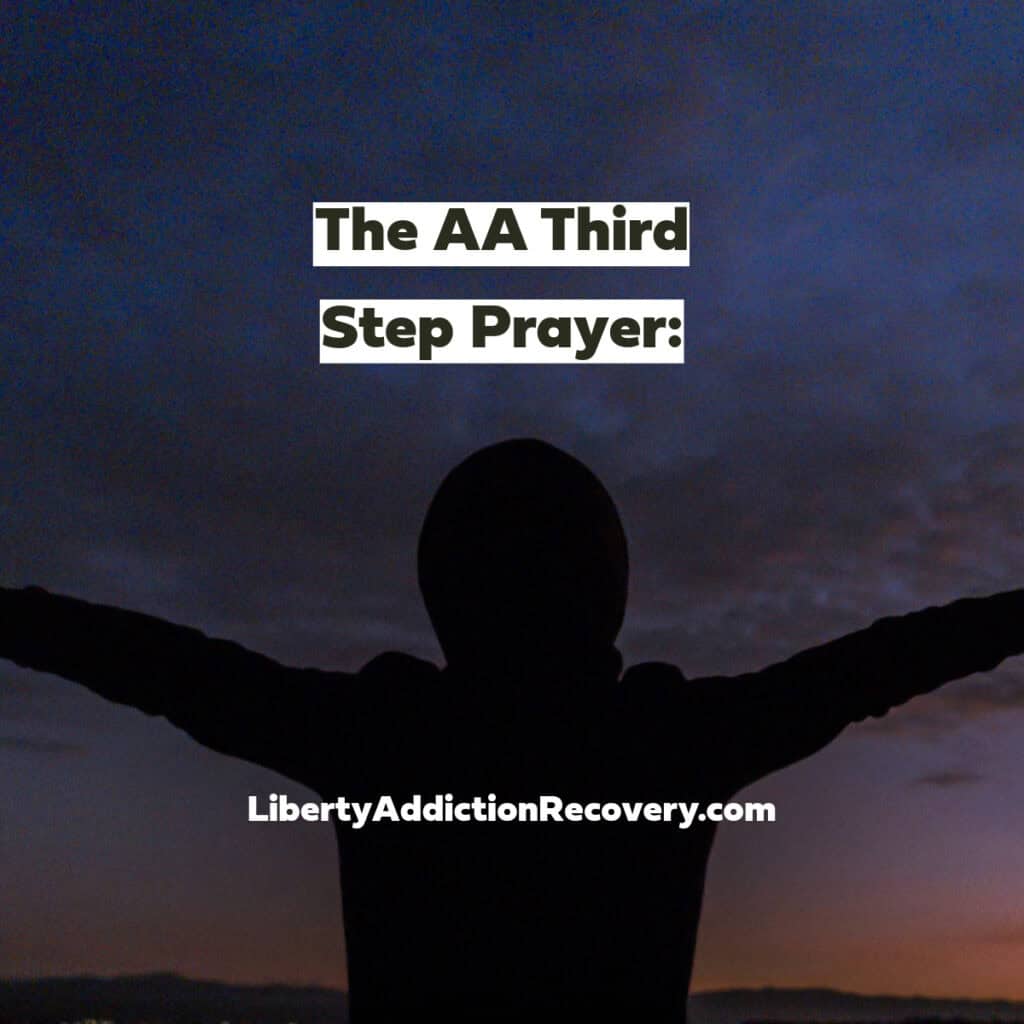 What is the AA Third Step Prayer? - Drug Rehab Utah -Liberty Addiction ...